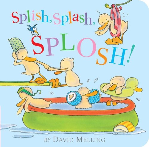 Splish, Splash, Splosh! : Melling, David: Amazon.co.uk: Books