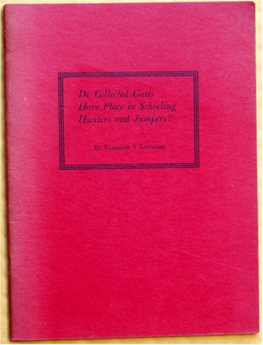 Do Collected Gaits Have Place in Schooling Hunters and Jumpers ...