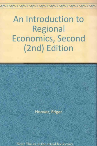 An Introduction to Regional Economics, Second (2nd) Edition: Hoover ...
