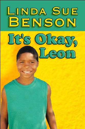 It's Okay, Leon: Benson, Linda Sue: 9781448921737: Amazon.com: Books