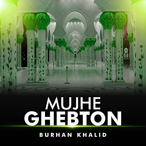 Amazon.co.jp: Mujhe Ghebton : Burhan Khalid: デジタルミュージック