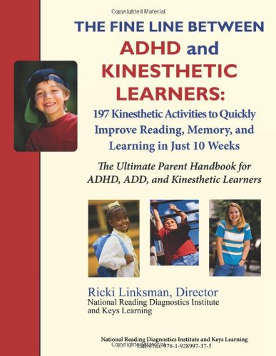 The Fine Line between ADHD and Kinesthetic Learners: 197 Kinesthetic ...