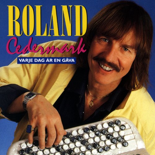 Amazon Music - Roland CedermarkのVarje dag är en gåva - Amazon.co.jp