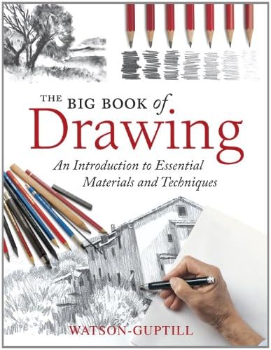 The Big Book of Drawing: an Introduction to Essential Materials and ...