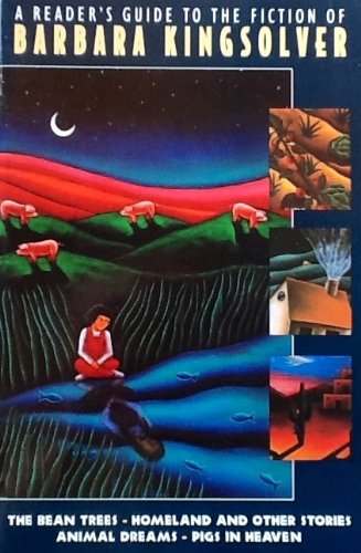 A Reader's Guide to the Fiction of Barbara Kingsolver (HarperCollins ...