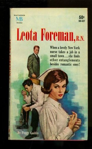 Leota Foreman, R.N.: Peggy Gaddis: Amazon.com: Books