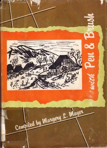 With Pen and Brush: Mayer, Margery L. (Compiled by): Amazon.com: Books