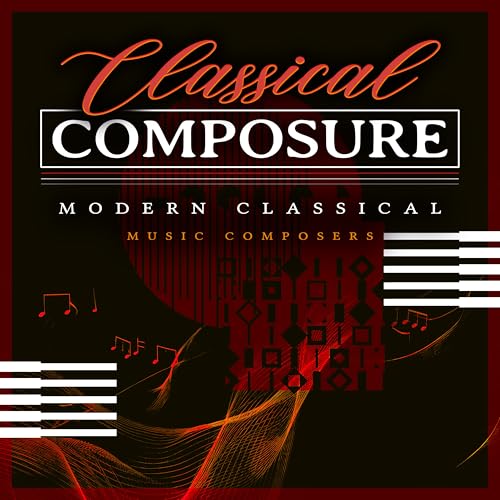 Classical Composure von Modern Classical Music Composers bei Amazon ...