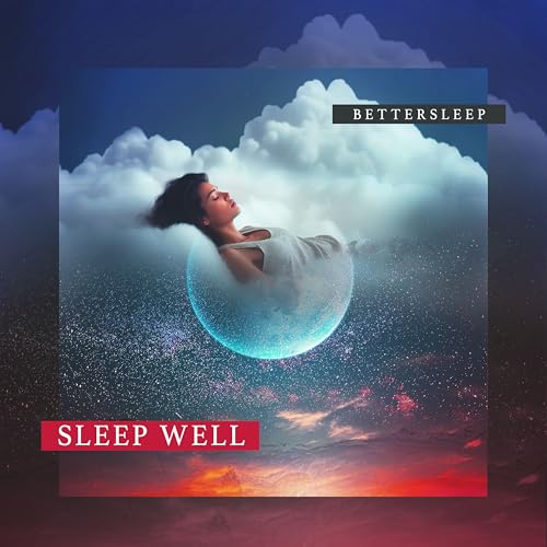 Play Sleep Well by BetterSleep on Amazon Music