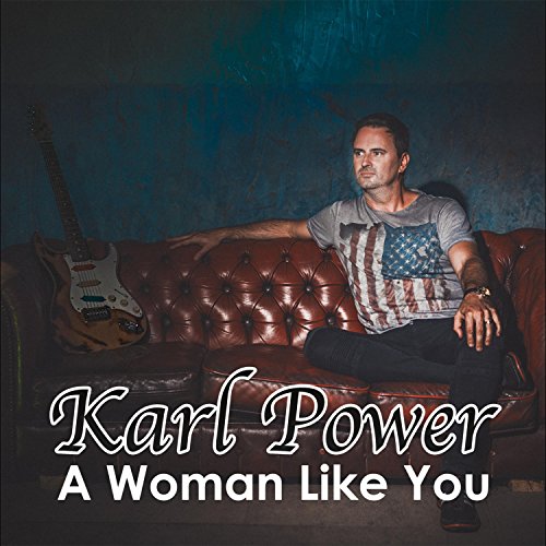 Play A Woman Like You by Karl Power on Amazon Music