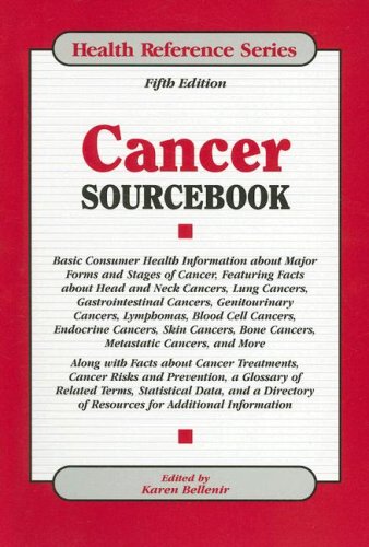 Cancer Sourcebook: Basic Consumer Health Information about Major Forms ...
