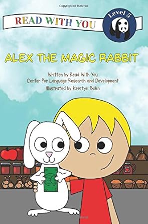 Amazon.com: Alex the Magic Rabbit: 9781944710538: Read With You Center ...