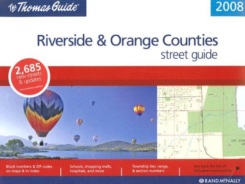 Thomas Guide 2008 Riverside and Orange County, California: Rand Mcnally ...
