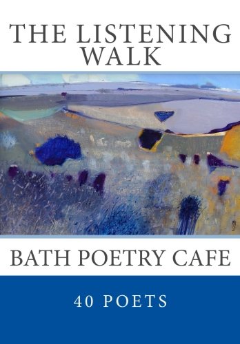 The Listening Walk: Poems from the Bath Poetry Cafe: Amazon.co.uk: Cafe ...