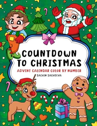 Countdown to Christmas: Advent Calendar Color by Number Coloring Book ...