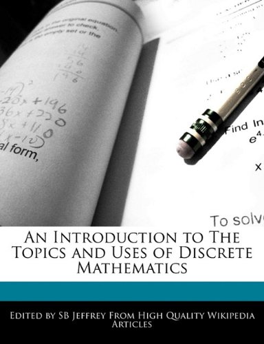 Amazon | An Introduction to the Topics and Uses of Discrete Mathematics ...