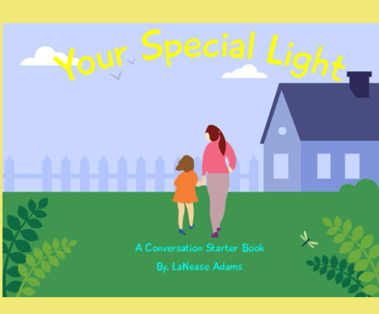 Your Special Light: Adams, LaNease, Giridhar, Shruthi: 9780578814988 ...
