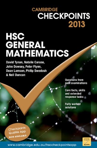 Cambridge Checkpoints HSC General Mathematics 2013: Duncan, Neil, Tynan, David, Caruso, Natalie ...