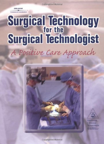 Surgical Technology for the Surgical Technologist: A Positive Care ...