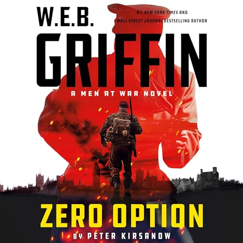 Amazon.com: W.E.B. Griffin Zero Option: Men at War, Book 9 (Audible Audio Edition): Peter ...