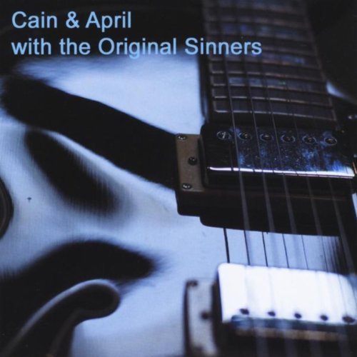Play Cain & April With The Original Sinners by Cain & April with The ...