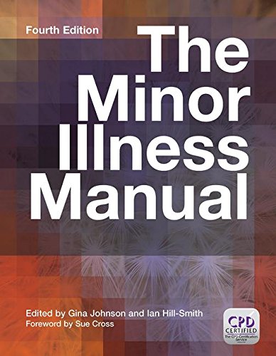 The Minor Illness Manual, 4th Edition: 5th Edition : Johnson, Gina ...
