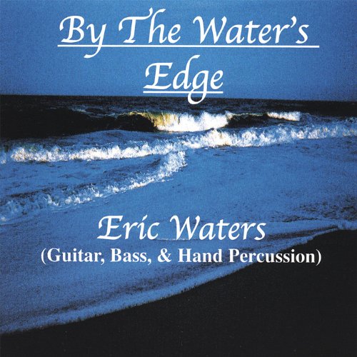 Play By The Water's Edge by Eric Waters on Amazon Music