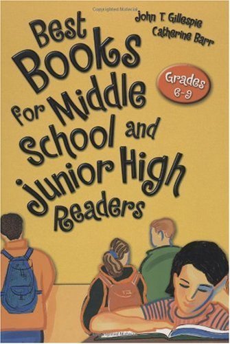 Best Books for Middle School and Junior High Readers: Grades 6-9 (BEST ...