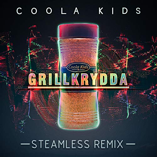 Grillkrydda (Steamless Remix) by Coola Kids on Amazon Music - Amazon.com