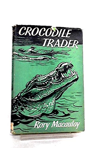 Crocodile trader: MACAULAY, Rory: Amazon.com: Books