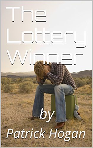 Amazon.com: The Lottery Winner eBook : Hogan, Patrick: Kindle Store