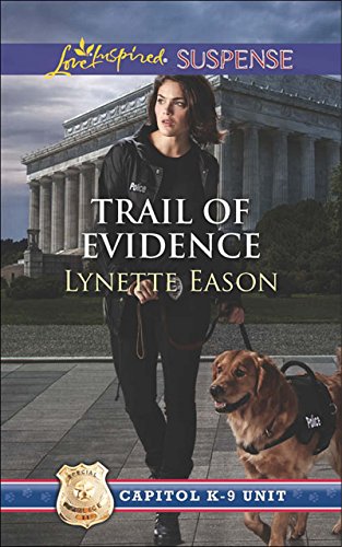 Trail Of Evidence (Mills & Boon Love Inspired Suspense) (Capitol K-9 ...