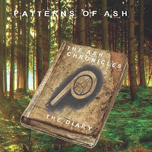 Play The Ash Chronicles - The Diary by Patterns Of Ash on Amazon Music