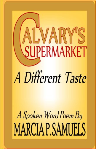 CALVARY'S SUPERMARKET - A Different Taste "A Spoken Word Poem" - Kindle ...
