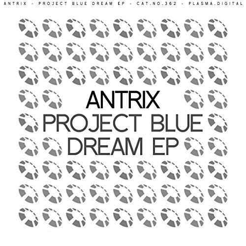 Amazon.com: Project Blue Dream EP : Antrix: Digital Music