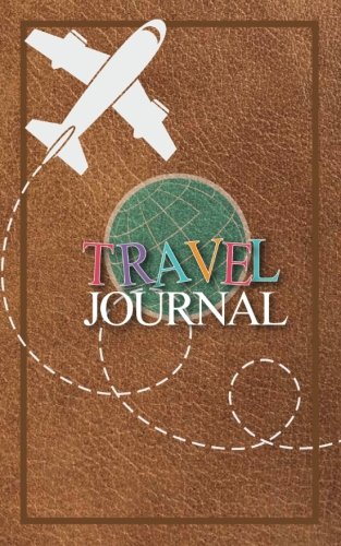Travel Journal: Small Travel Journal for Women or Men, A5 Travelers ...
