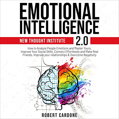 Emotional Intelligence 2.0: How to Analyze People Emotions and Master ...