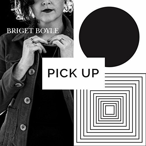 Pick Up by Briget Boyle on Amazon Music - Amazon.com