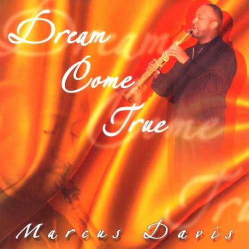 Amazon.com: Dream Come True : Marcus Davis: Digital Music