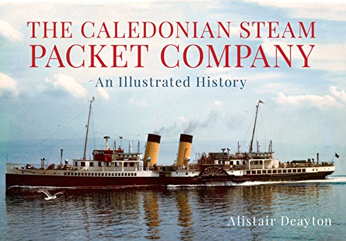 Amazon.com: The Caledonian Steam Packet Company: An Illustrated History ...