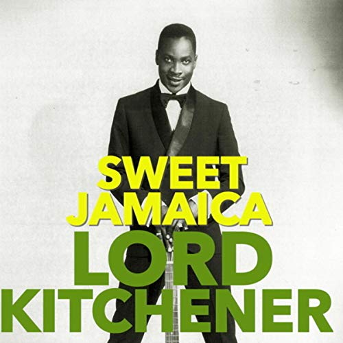 Play Sweet Jamaica by Lord Kitchener on Amazon Music Unlimited