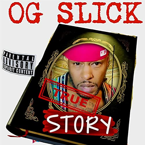 Écouter TRUE STORY de Og Slick sur Amazon Music Unlimited