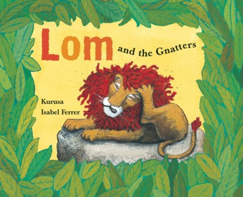Lom and the Gnatters: Kurusa, Ferrer, Isabel, Amado, Elisa ...