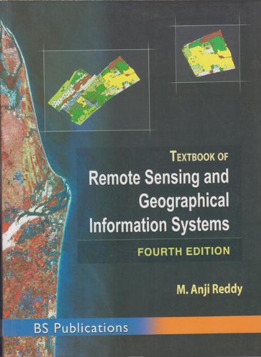 TEXTBOOK OF REMOTE SENSING AND GEOGRAPHICAL INFORMATION SYSTEMS, 4TH ...
