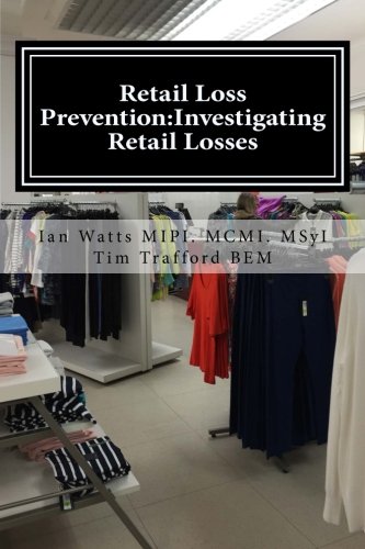 Retail Loss Prevention:Investigating Retail Losses: How to investigate ...