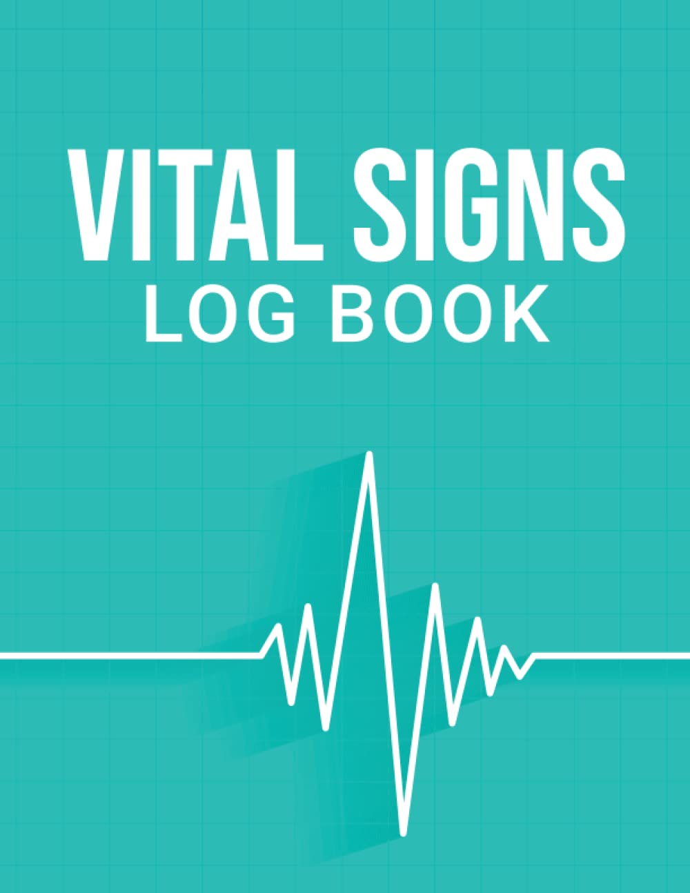 Buy Vital Signs Log Book: Complete Monitoring Record Log book For ...