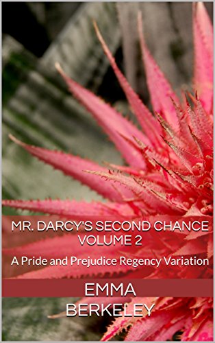 Mr. Darcy's Second Chance: A Pride and Prejudice Regency Variation (The Proposal Book 2 ...