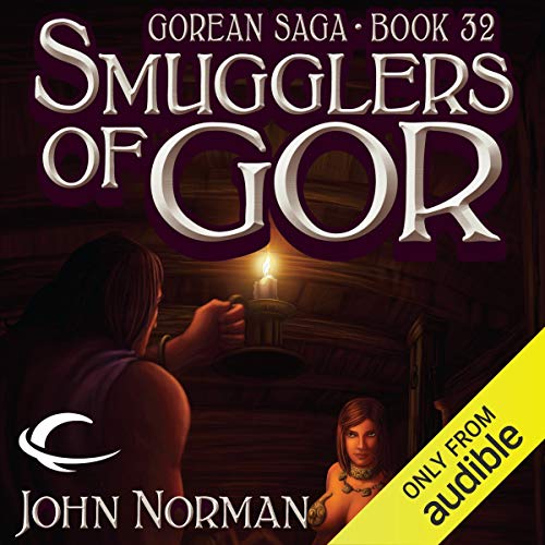 Smugglers of Gor: Gorean Saga, Book 32 (Audible Audio Edition): John ...