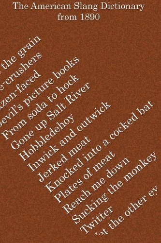 The American Slang Dictionary from 1890: Maitland, James, Vintage Media ...