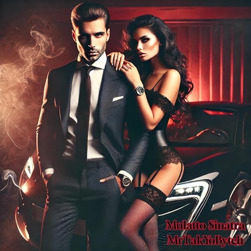 Play MrTakYoBytch by Mulatto Sinatra on Amazon Music Unlimited